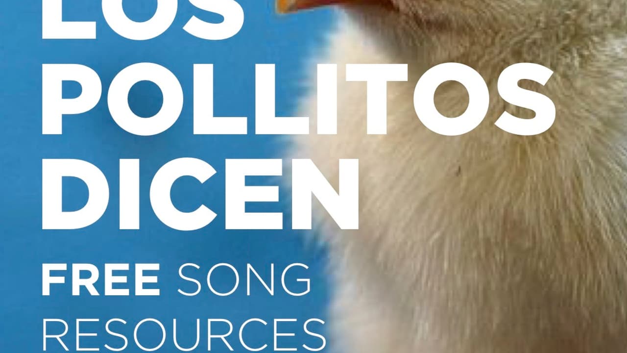 The Comprehensible Classroom | Los pollitos dicen