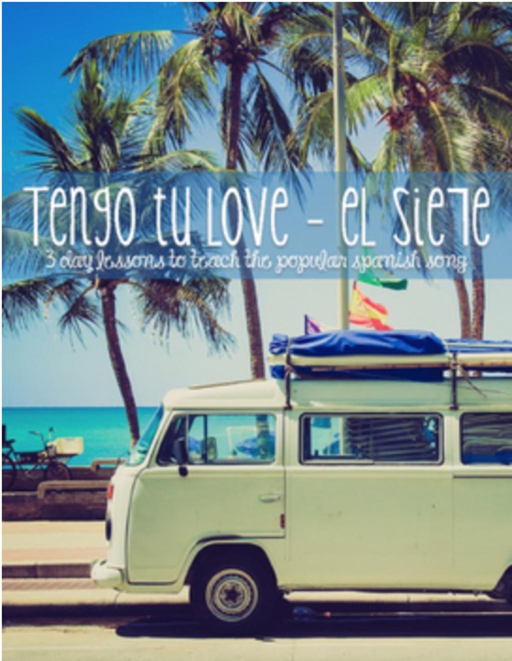 The Comprehensible Classroom | Tengo tu love - El Sie7e