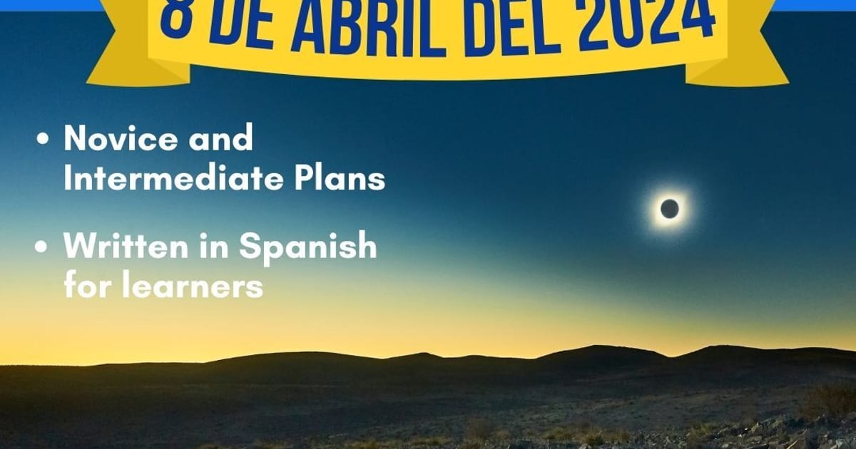The Comprehensible Classroom | El eclipse solar | 8 de abril del 2024…