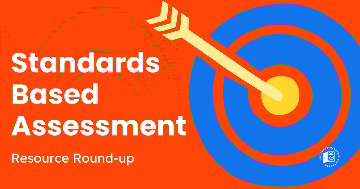 The Comprehensible Classroom | Standards-Based Assessment in the…