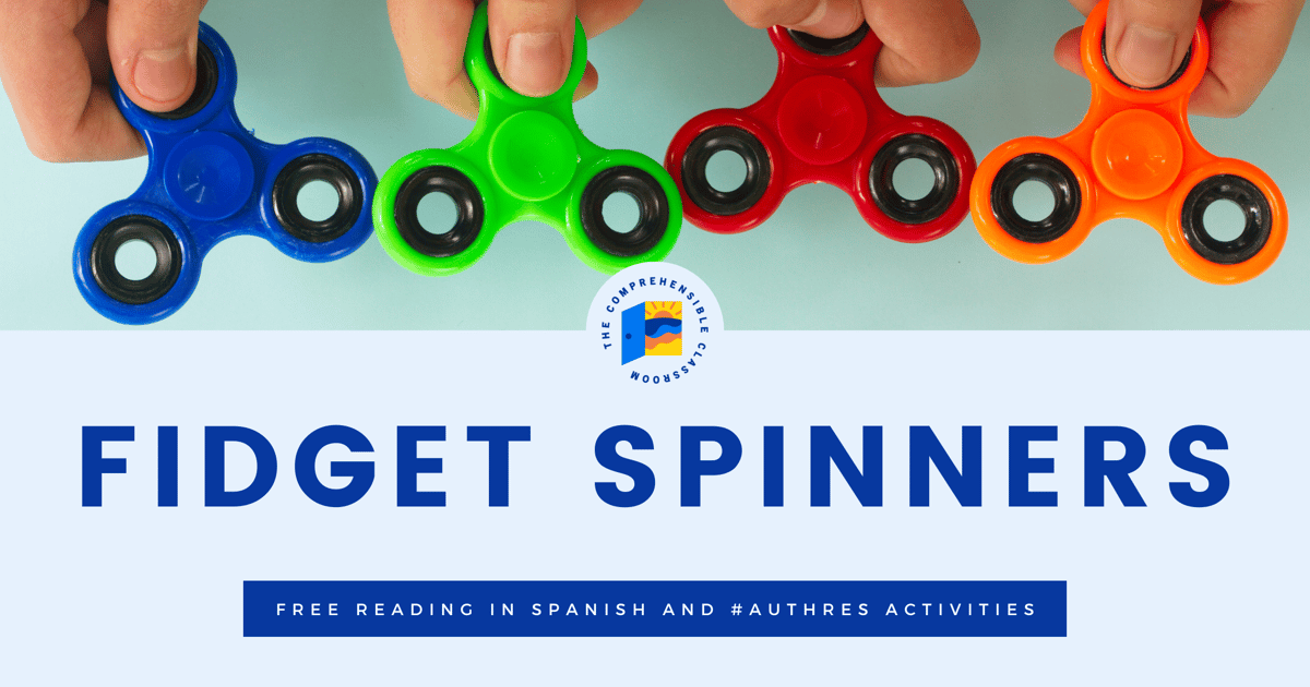 The Comprehensible Classroom | Los fidget spinners: FREE reading in…