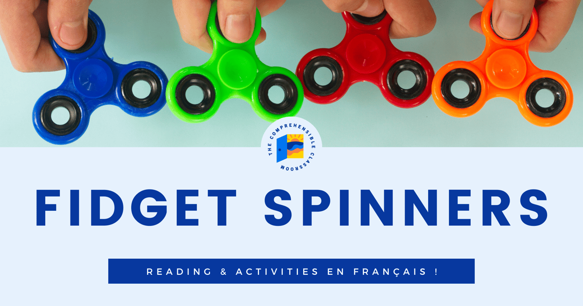 The Comprehensible Classroom | Les fidget spinners: reading