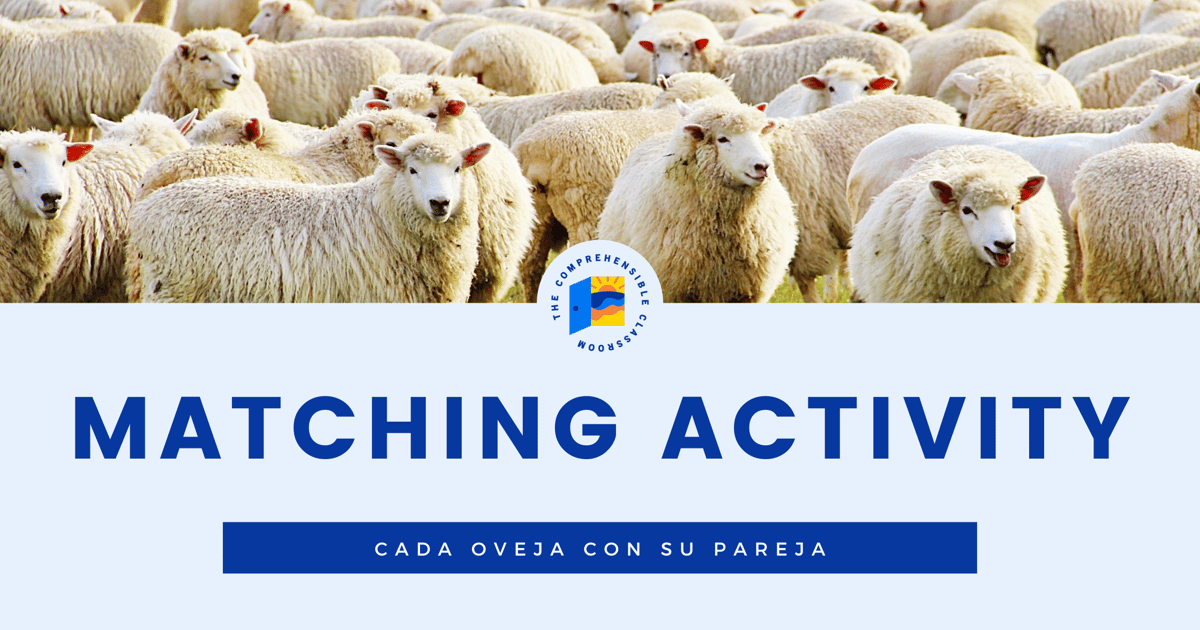 The Comprehensible Classroom | Cada oveja con su pareja