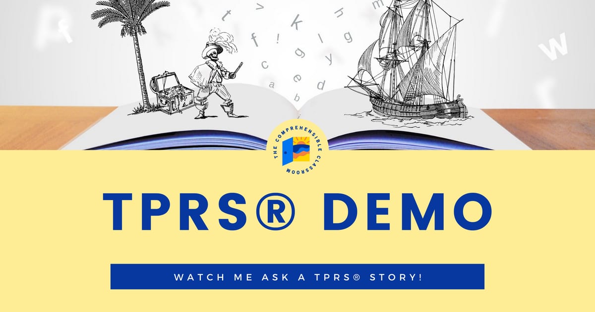 The Comprehensible Classroom | Watch me ask a TPRS® story