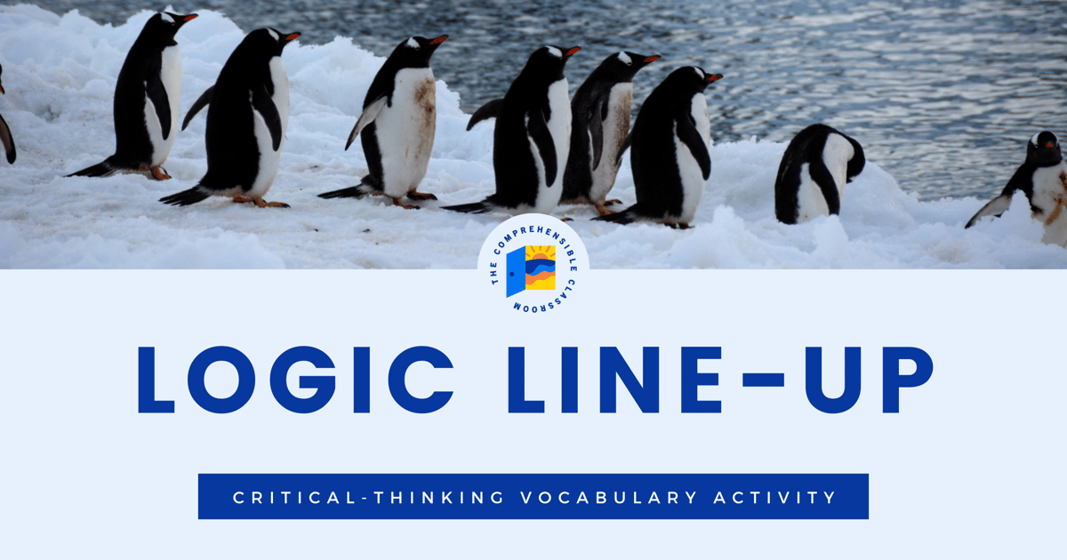 The Comprehensible Classroom | Logic Line-up