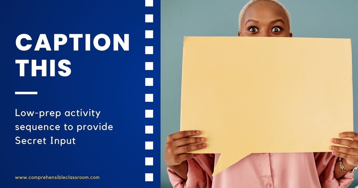 The Comprehensible Classroom | Caption This activity to provide…