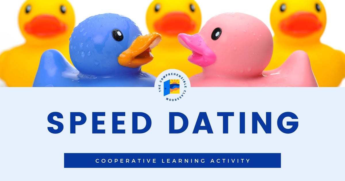 The Comprehensible Classroom | Speed Dating Cooperative Learning…