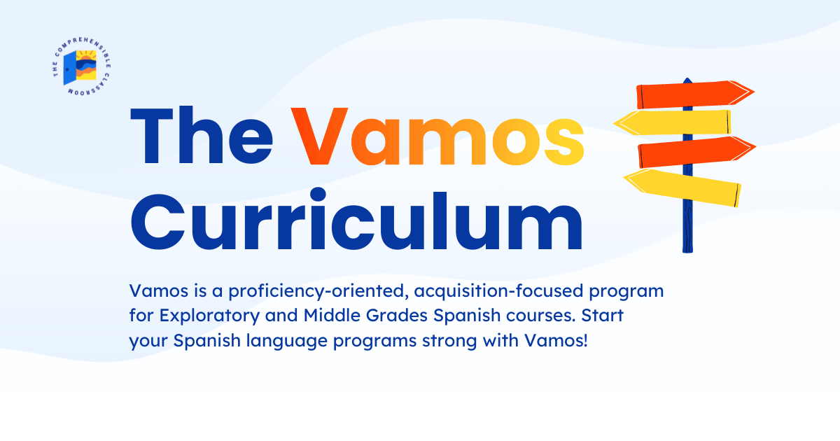 The Vamos Curriculum | The Comprehensible Classroom