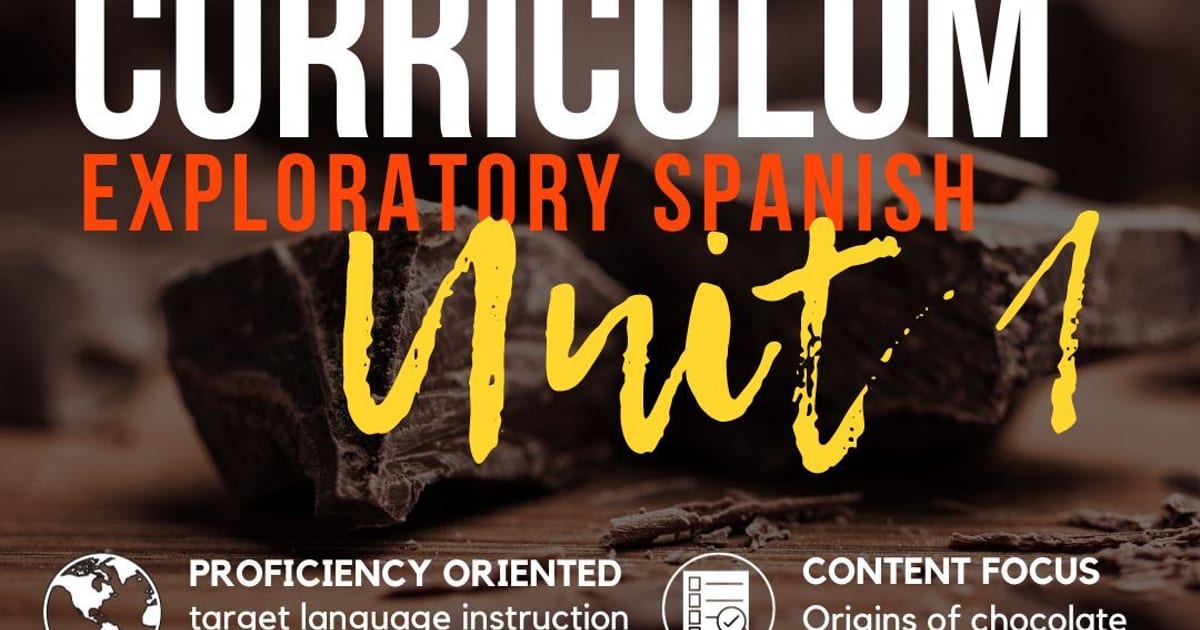 The Comprehensible Classroom | The Vamos Curriculum™ Unit 1 Chocolate…