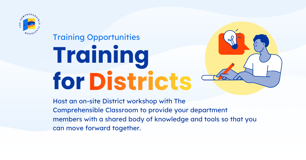 District Training | The Comprehensible Classroom