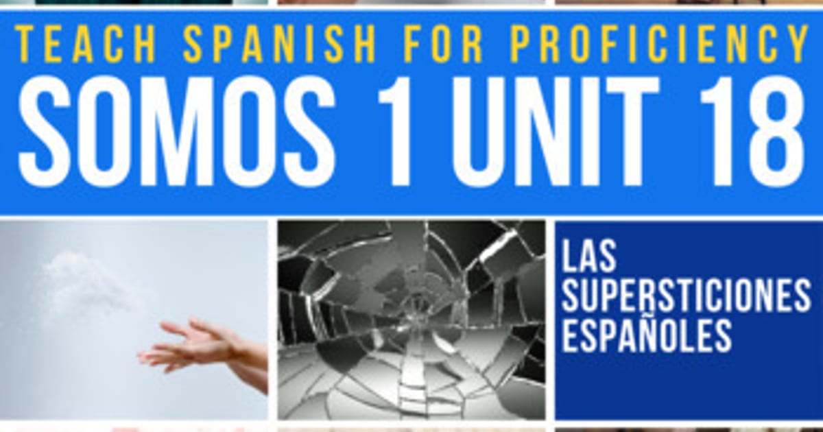 The Comprehensible Classroom | Somos 1 Unit 18