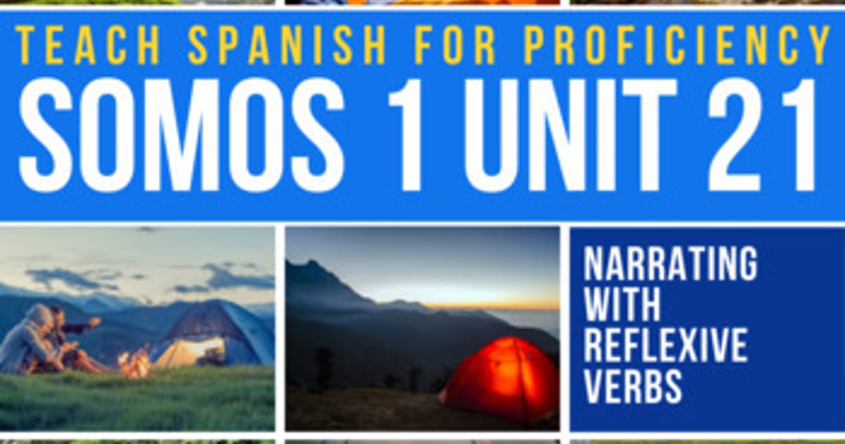 The Comprehensible Classroom | Somos 1 Unit 21