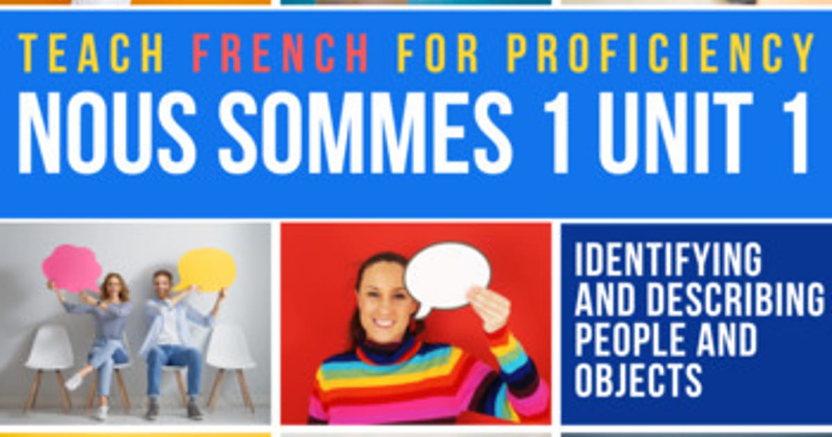 The Comprehensible Classroom | Nous sommes 1 Unit 1