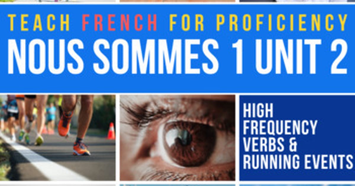 The Comprehensible Classroom | Nous sommes 1 Unit 2