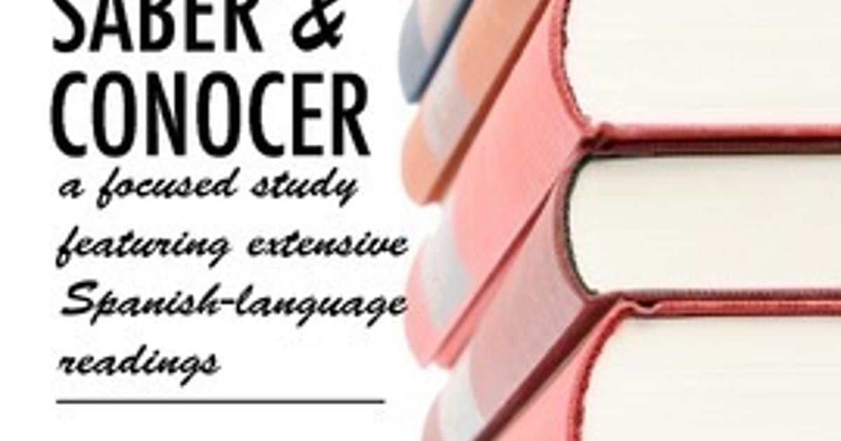 The Comprehensible Classroom | Saber vs. conocer