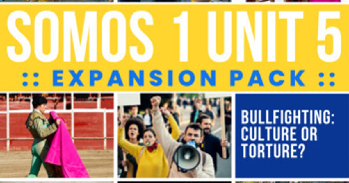 The Comprehensible Classroom | Somos 1 Unit 5 | Expansion Pack