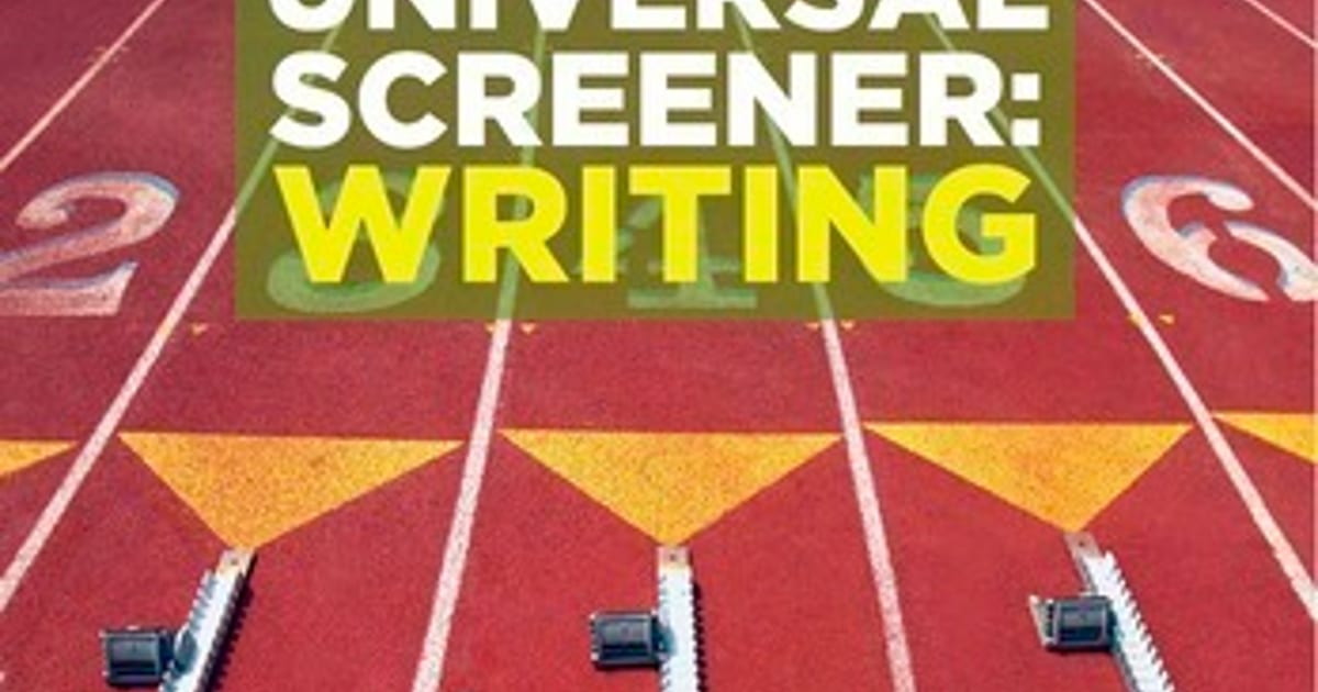 The Comprehensible Classroom | Universal Screener writing form for…