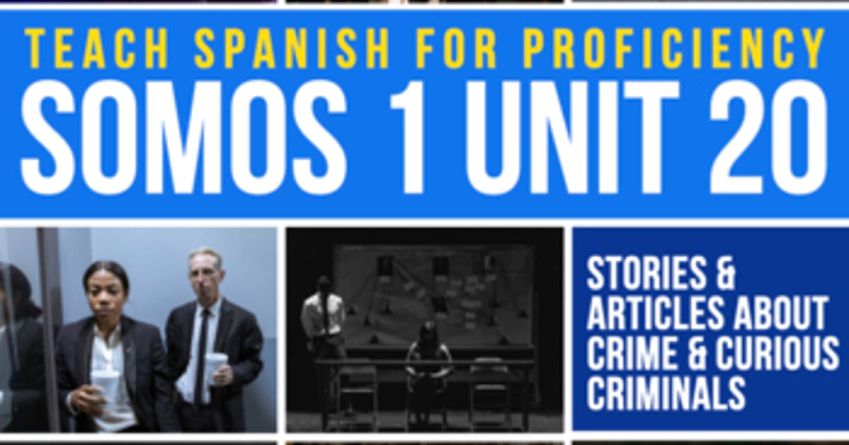 The Comprehensible Classroom | Somos 1 Unit 20