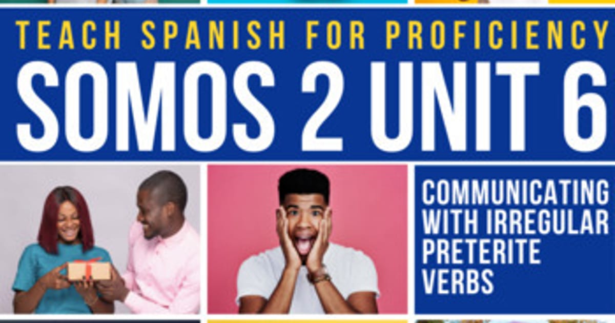 The Comprehensible Classroom | Somos 2 Unit 6