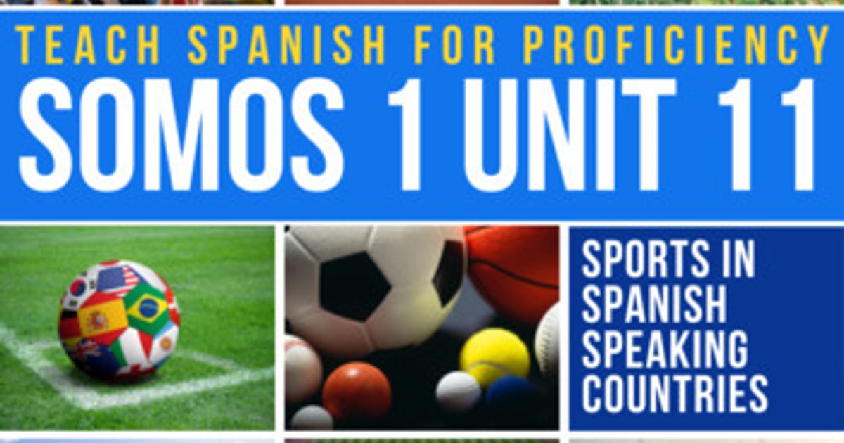 The Comprehensible Classroom | Somos 1 Unit 11