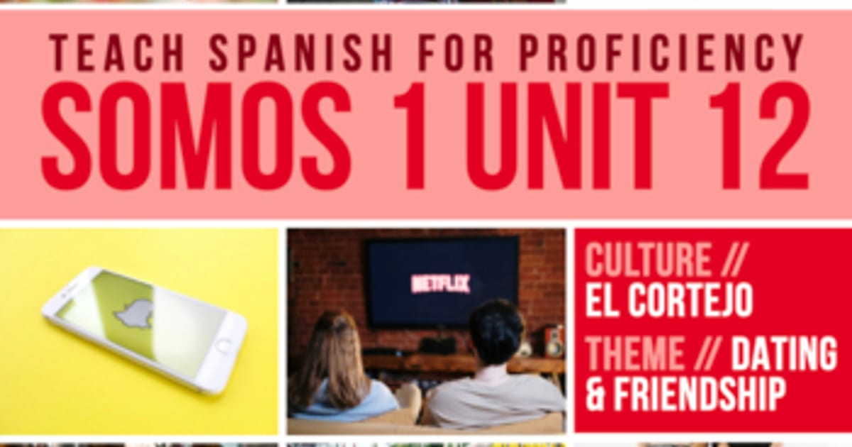 The Comprehensible Classroom | Somos 1 Unit 12