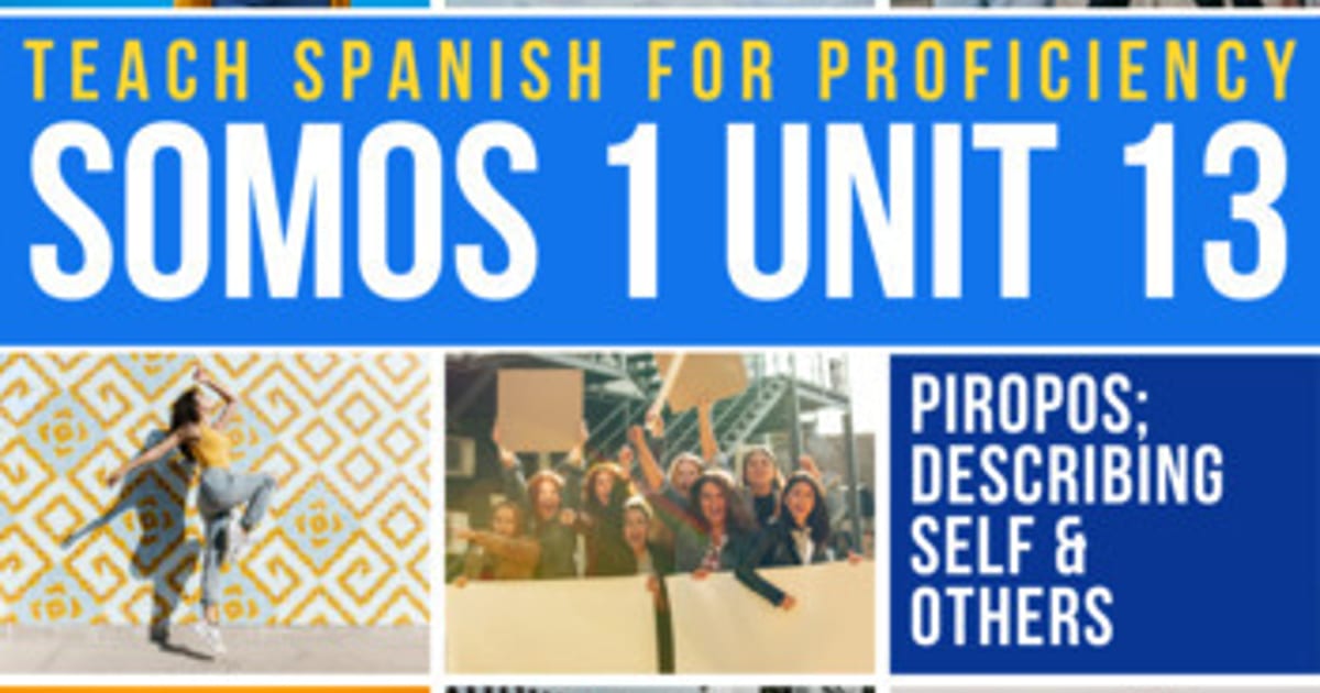 The Comprehensible Classroom | Somos 1 Unit 13