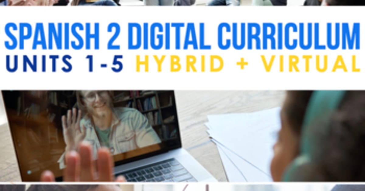 The Comprehensible Classroom | Somos 2 FLEX | Units 1-5 BUNDLE