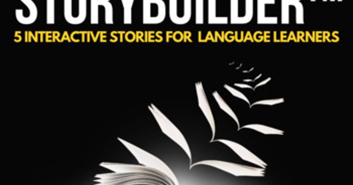 The Comprehensible Classroom | Storybuilders for Novice English