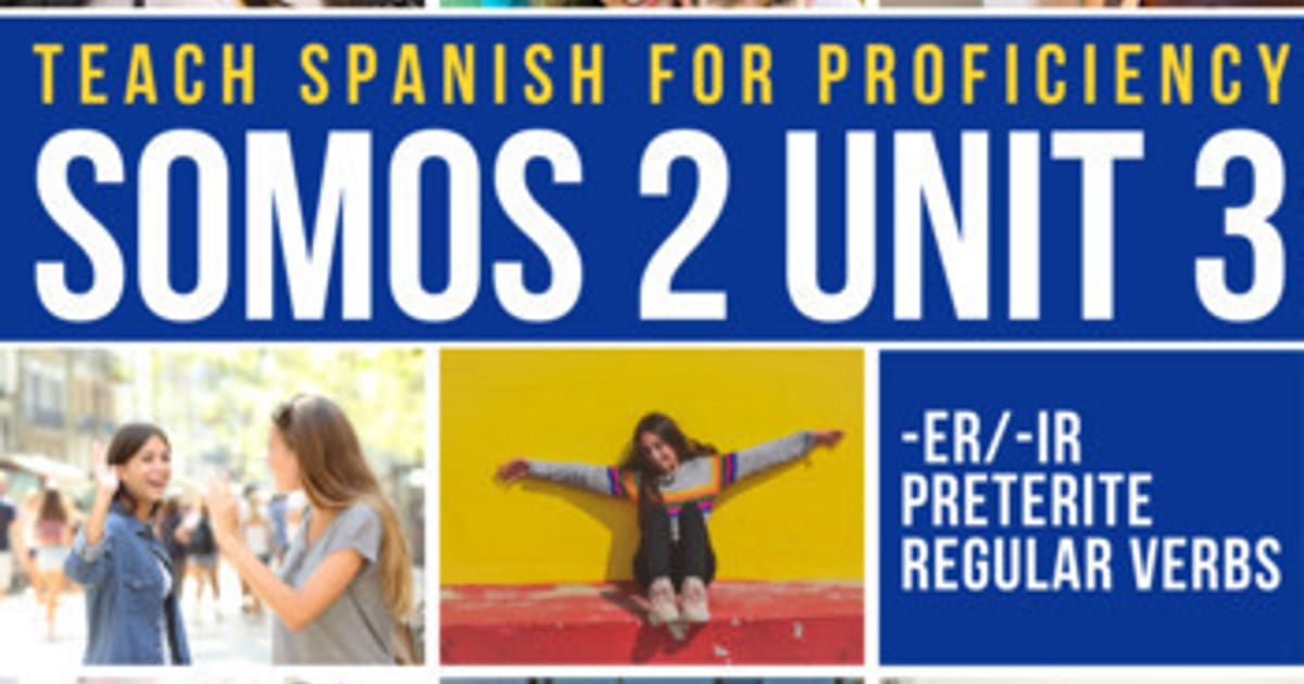 The Comprehensible Classroom | Somos 2 Unit 3