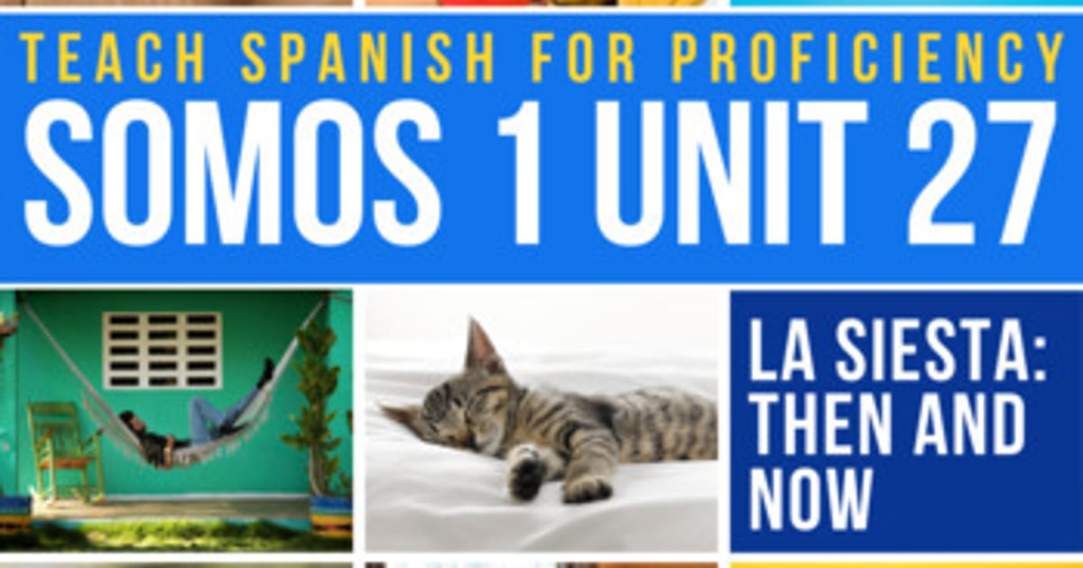 The Comprehensible Classroom | Somos 1 Unit 27