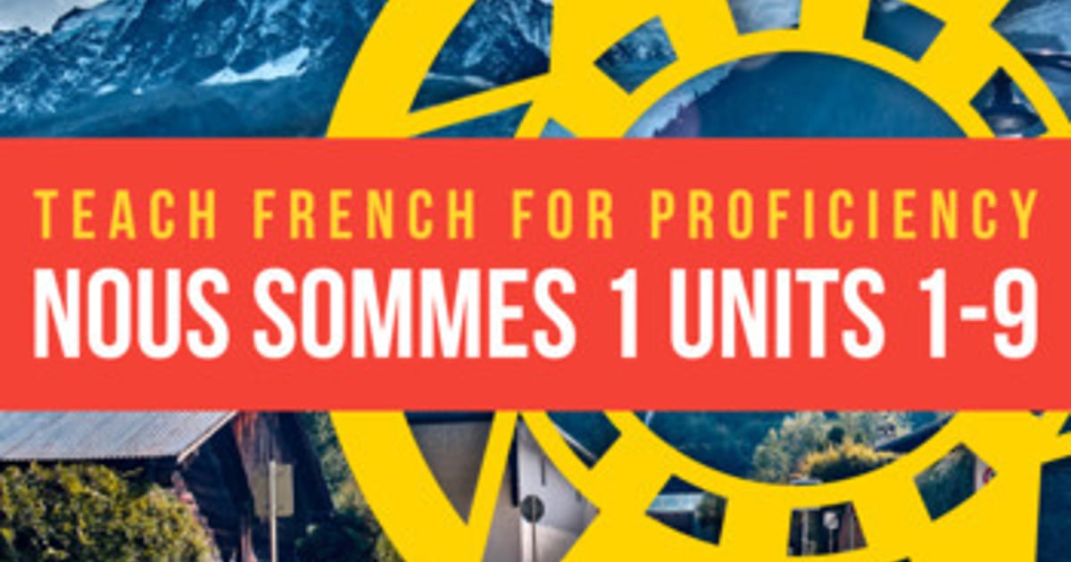 The Comprehensible Classroom | Nous sommes 1 Units 1-9 BUNDLE