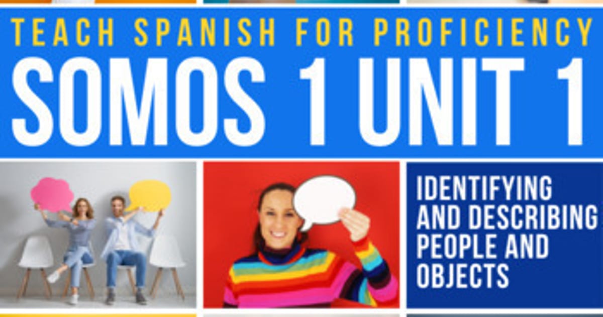 The Comprehensible Classroom | Somos 1 Unit 1