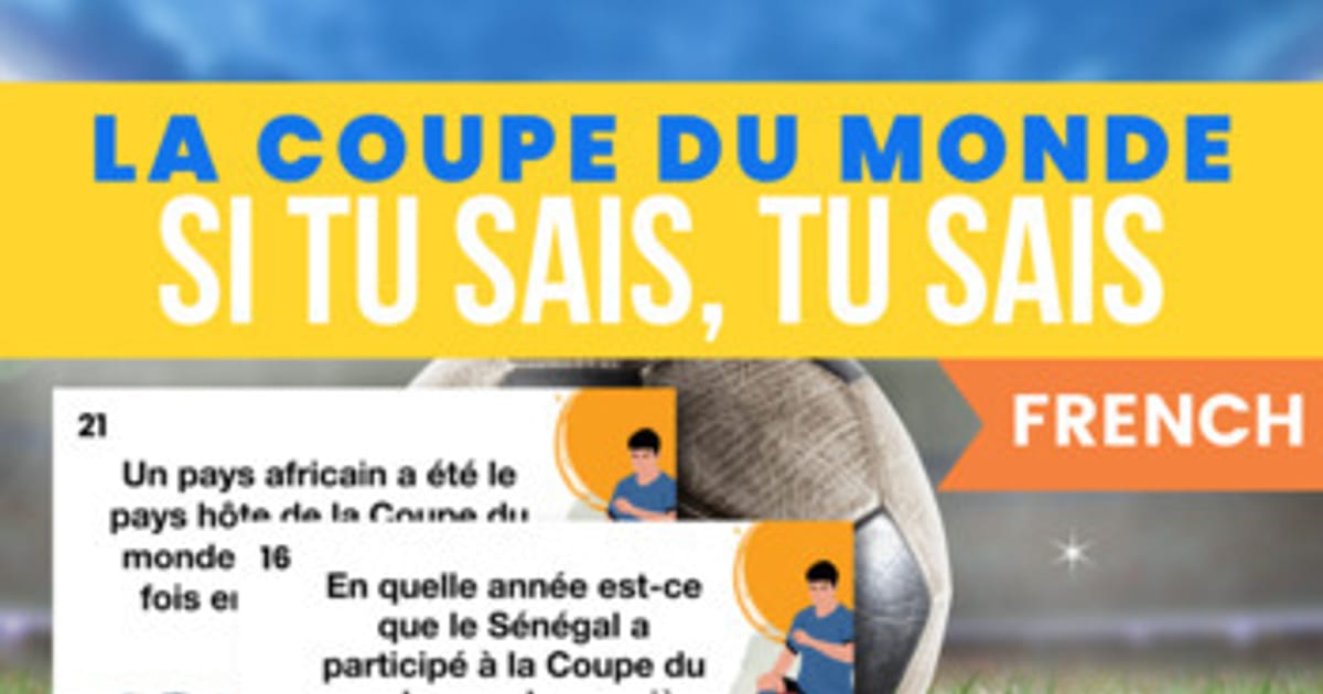 The Comprehensible Classroom | Si tu sais, tu sais | La Coupe du monde