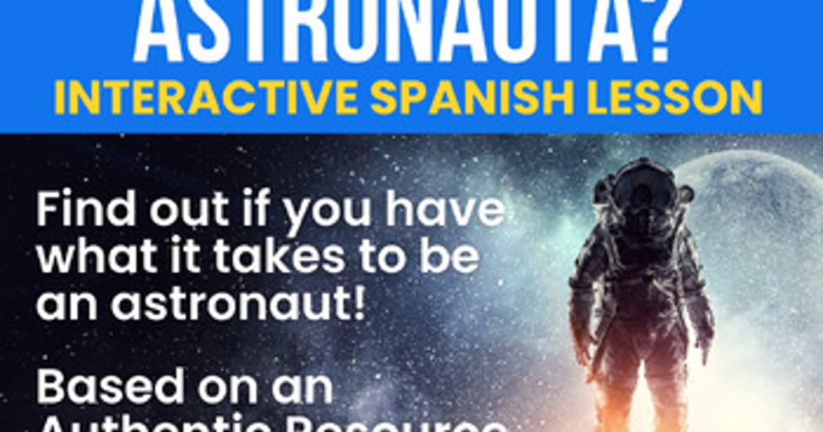 The Comprehensible Classroom | Astronaut test (Spanish)