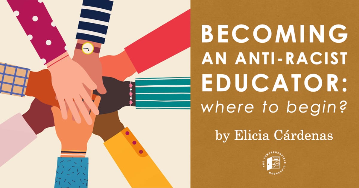 The Comprehensible Classroom | Becoming an anti-racist educator:…