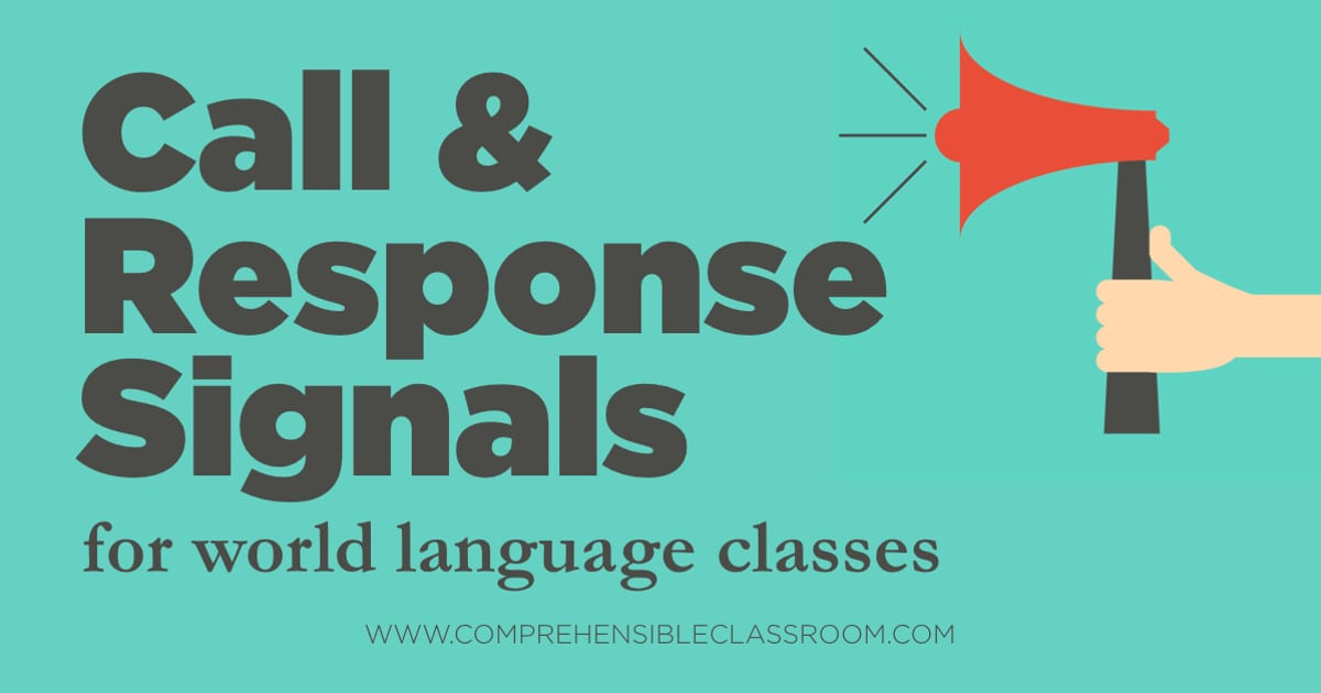 The Comprehensible Classroom | Call and Response signals for World…