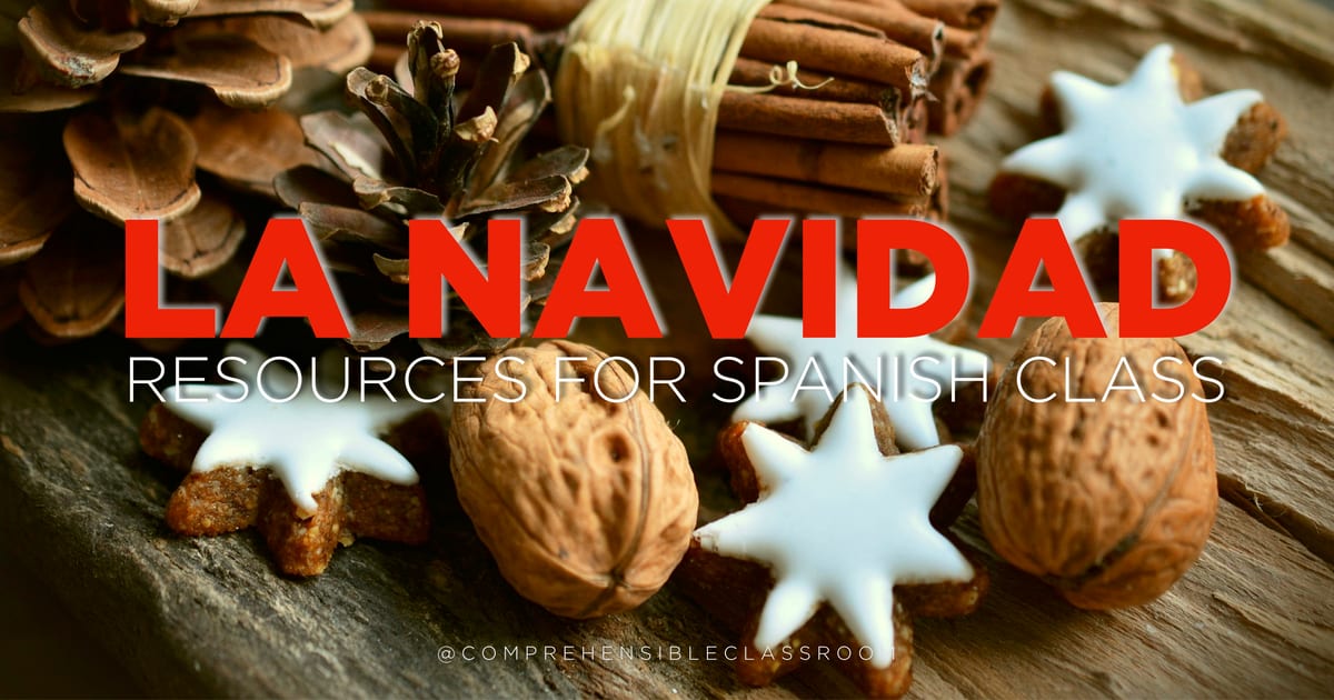 The Comprehensible Classroom | Christmas activities for Spanish…