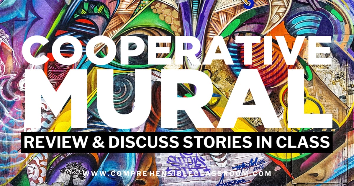 The Comprehensible Classroom | Cooperative Mural