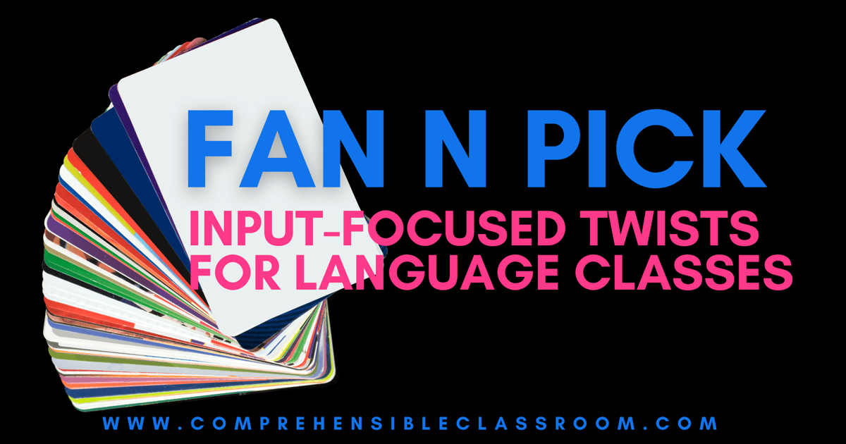 The Comprehensible Classroom | Fan N Pick: The possibilities are…