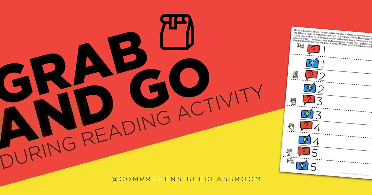 The Comprehensible Classroom | Grab and Go during reading activity