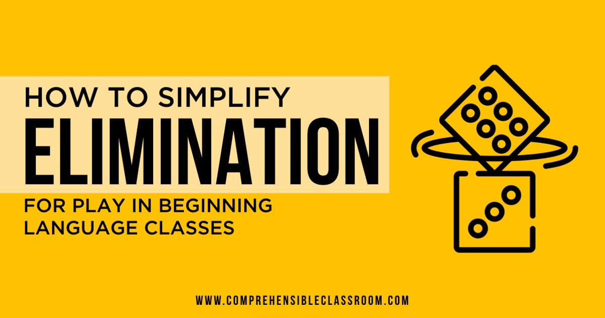 The Comprehensible Classroom | Learn language with the Elimination…