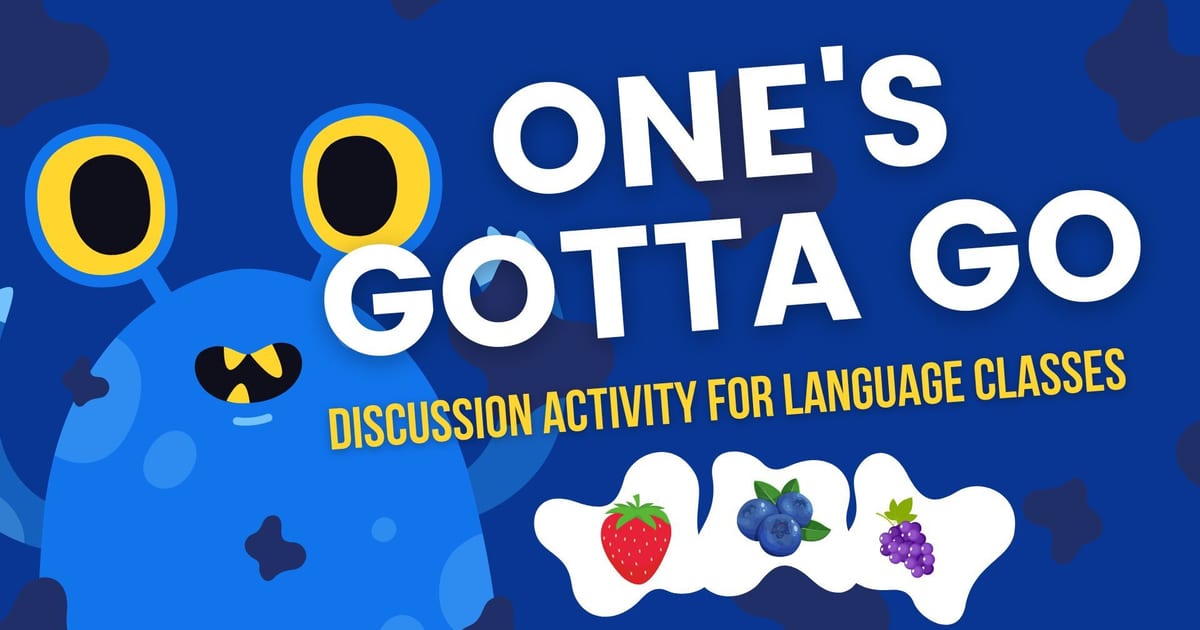 The Comprehensible Classroom | One's Gotta Go discussion prompt for…