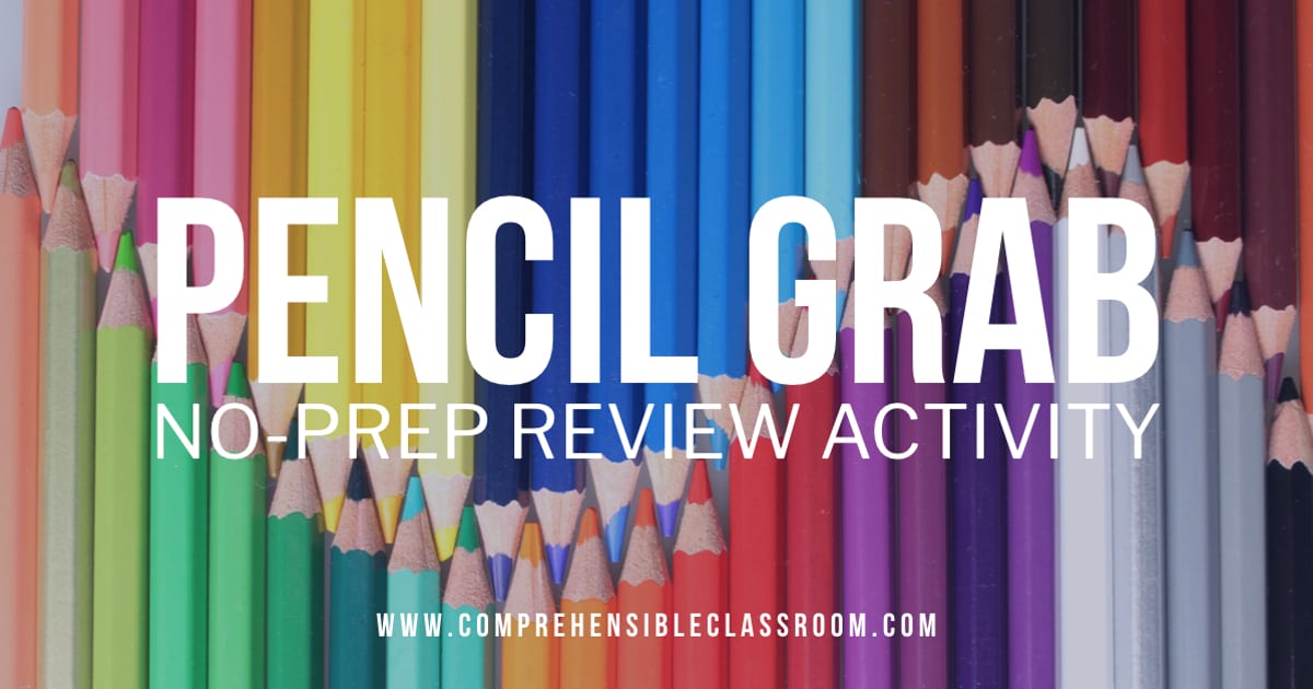 The Comprehensible Classroom | Pencil Grab True-False game