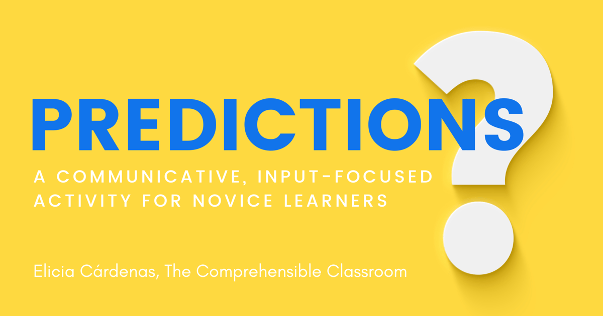 The Comprehensible Classroom | Predictions Picture Talk