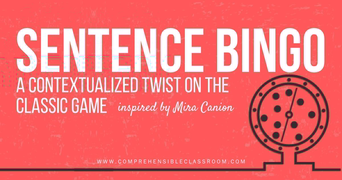 The Comprehensible Classroom | Sentence BINGO