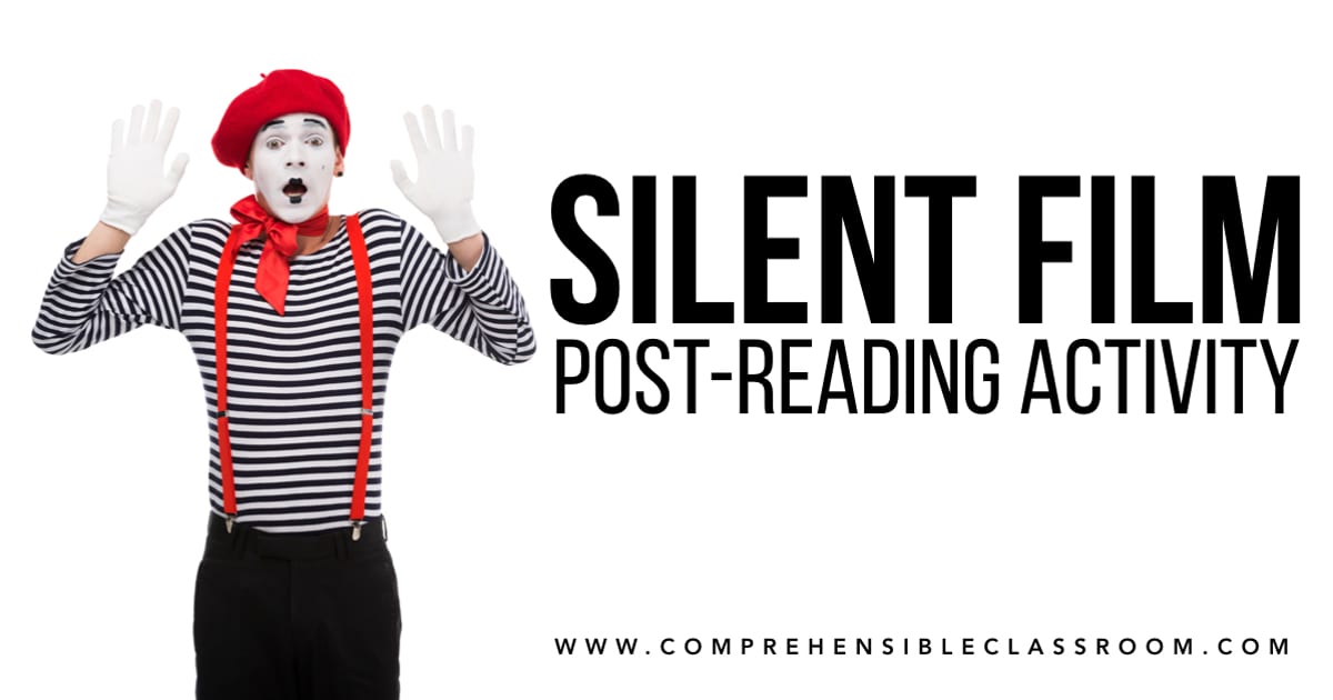 The Comprehensible Classroom | Silent Film Reading Rep