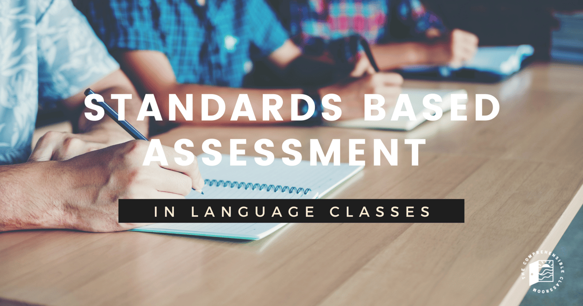 The Comprehensible Classroom | Standards Based Assessment